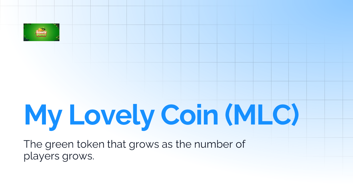 My Lovely Coin (MLC) | My Lovely Planet