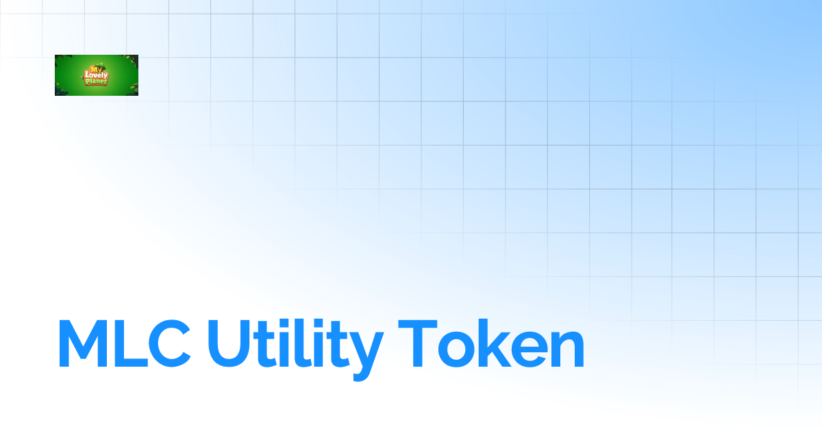 MLC Utility Token | My Lovely Planet